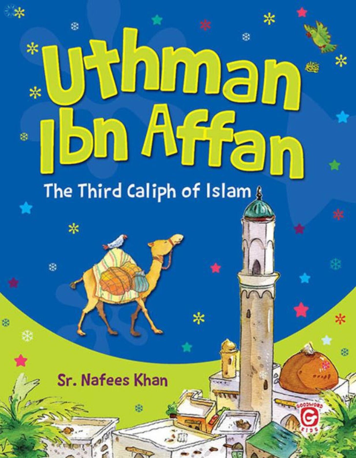 Books › Children Books › Uthman Ibn Affan - The Third Caliph Of Islam